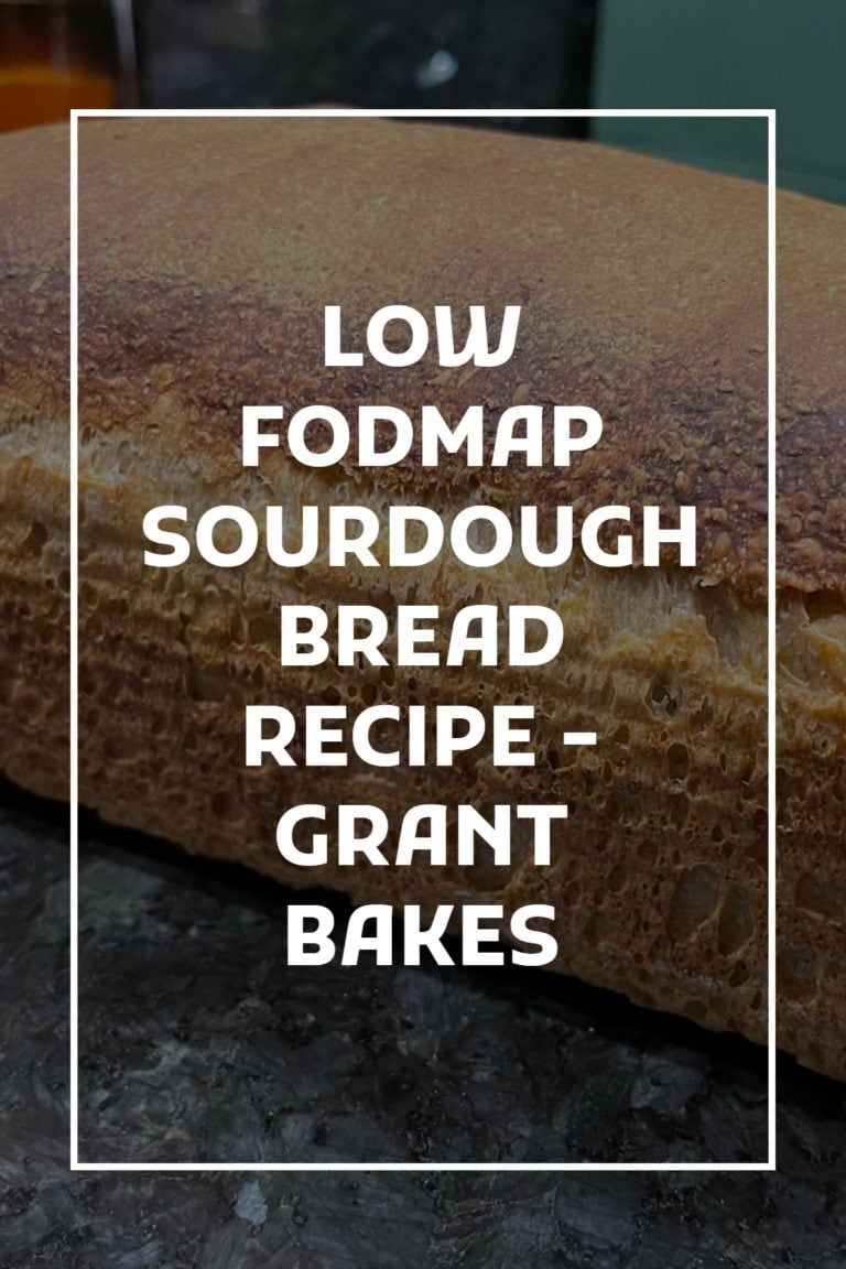 Low FODMAP Sourdough Bread Recipe - Grant Bakes